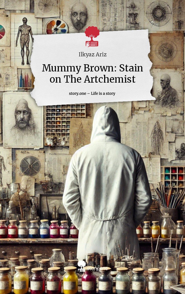 Mummy Brown: Stain on The Artchemist - Ilkyaz Ariz | story.one