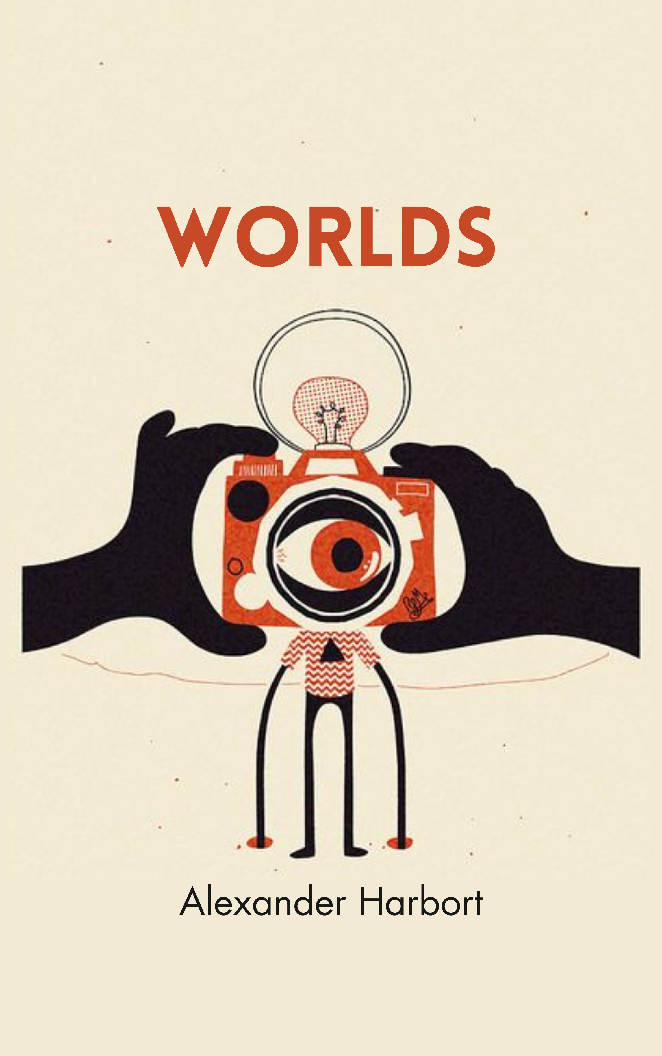 Worlds - Alex Harbort | story.one