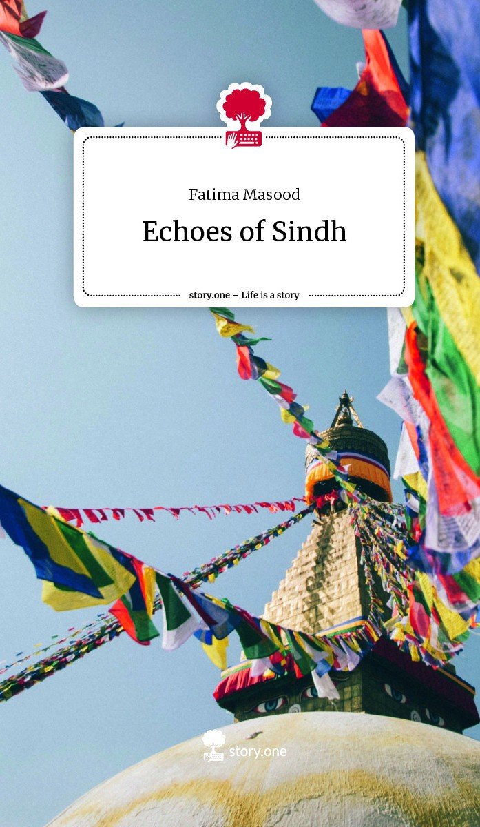 Echoes of Sindh - Fatima Masood | story.one
