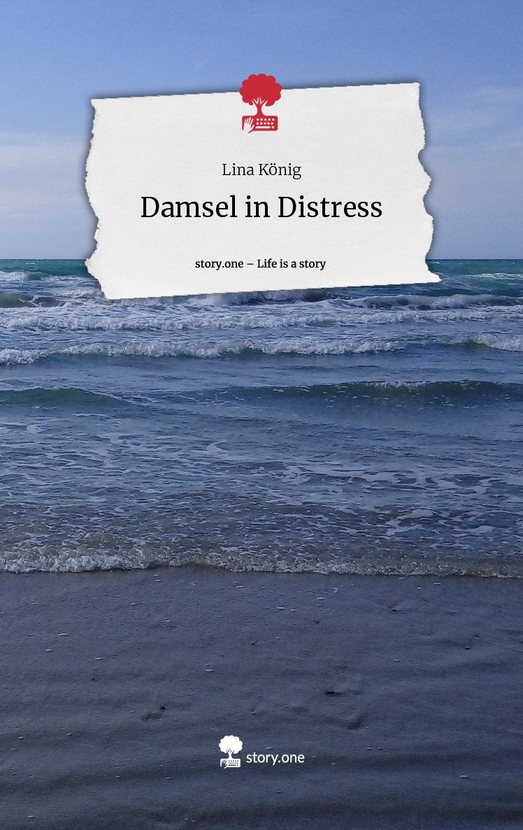 Damsel in Distress - Lina König | story.one