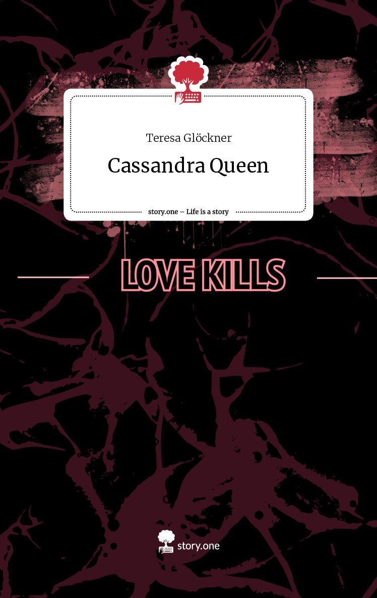 Cassandra Queen - Teresa Glöckner | story.one