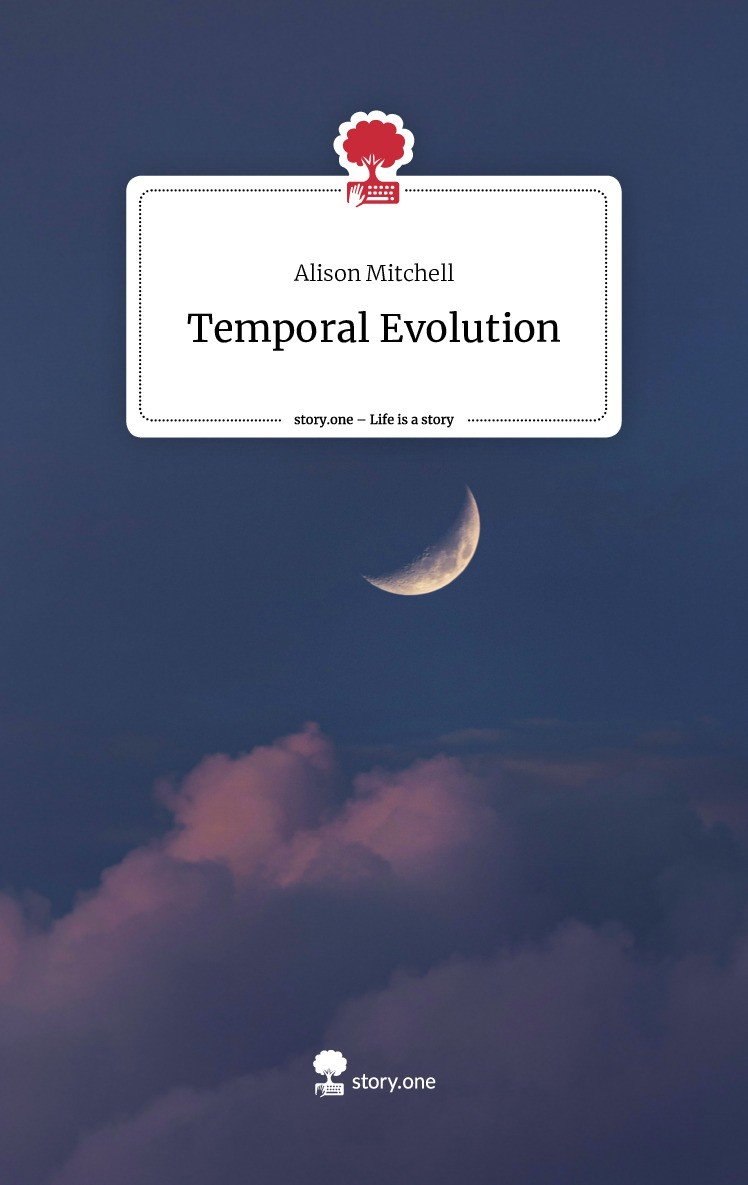 Temporal Evolution - Alison Mitchell | story.one